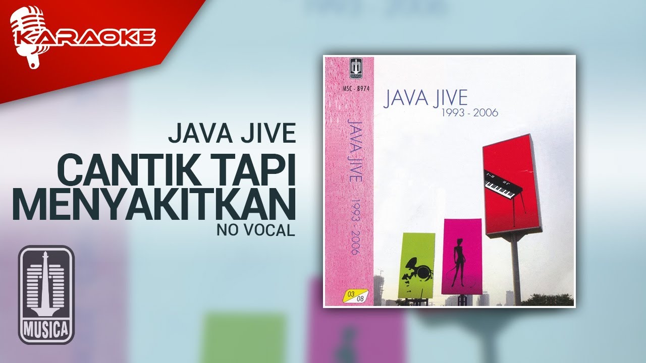 Java Jive - Cantik Tapi Menyakitkan (Official Karaoke Video) No Vocal - YouTube