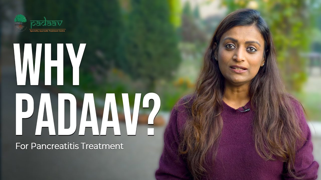 Padaav Ayurveda: The Go-To Place for Pancreatitis Treatment | Vaidya Shikha Prakash - YouTube