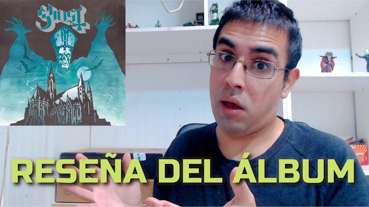 Ghost - Opus Eponymous | RESEÑA DEL ÁLBUM - YouTube