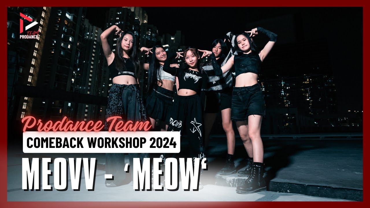《KPOP in Public》MEOVV - ‘MEOW’ M/V (4K) | Comeback Workshop 2024 by Prodance Team - YouTube