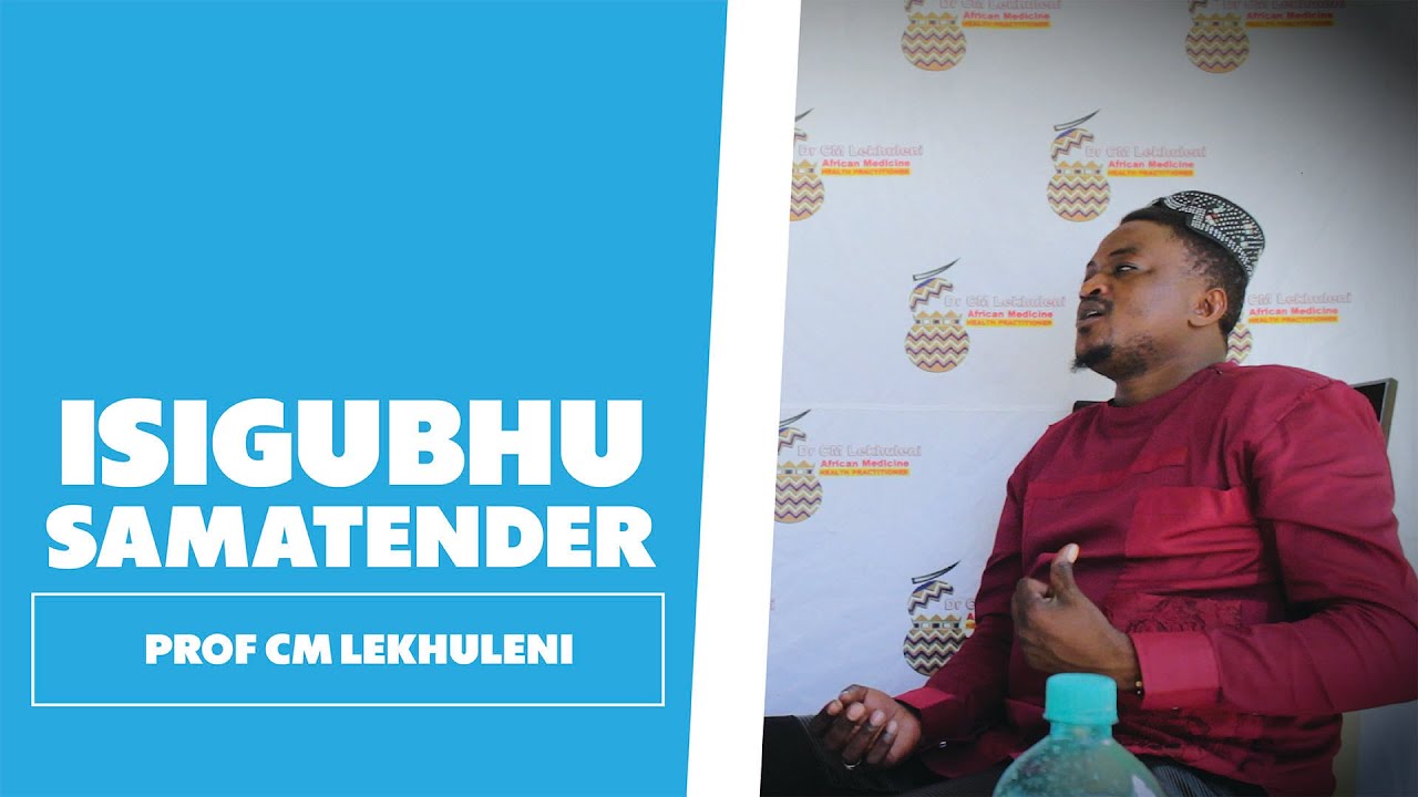 Isigubhu Samatender - Prof CM Lekhuleni - YouTube