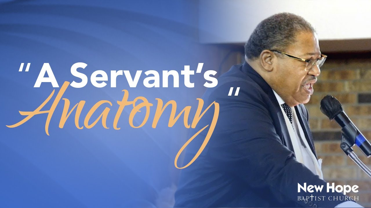 Rev. George Waddles Sr. • "A Servant's Anatomy" • New Hope Baptist ...