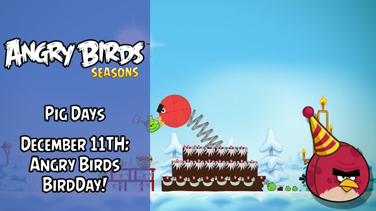 Angry Birds Seasons: Pig Days | December 11TH: Angry Birds' Birdday ...