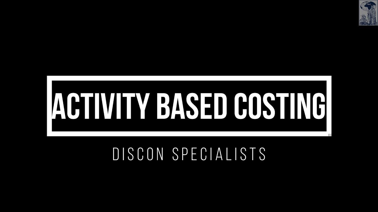 Activity Based Costing - YouTube