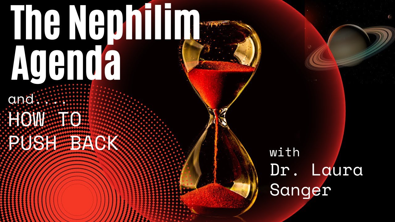 The Nephilim Agenda & How to Push Back | Dr. Laura Sanger - YouTube