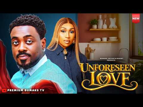 UNFORESEEN LOVE I TOO SWEET ANNAN, EBUBE NWAGBO Latest Nigerian Movies 2026