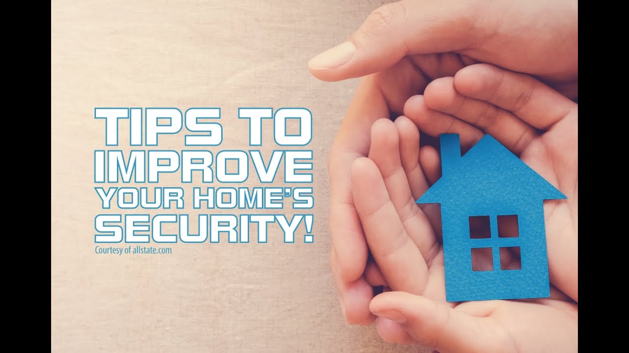 Tips to Improve Your Homes Security! - YouTube