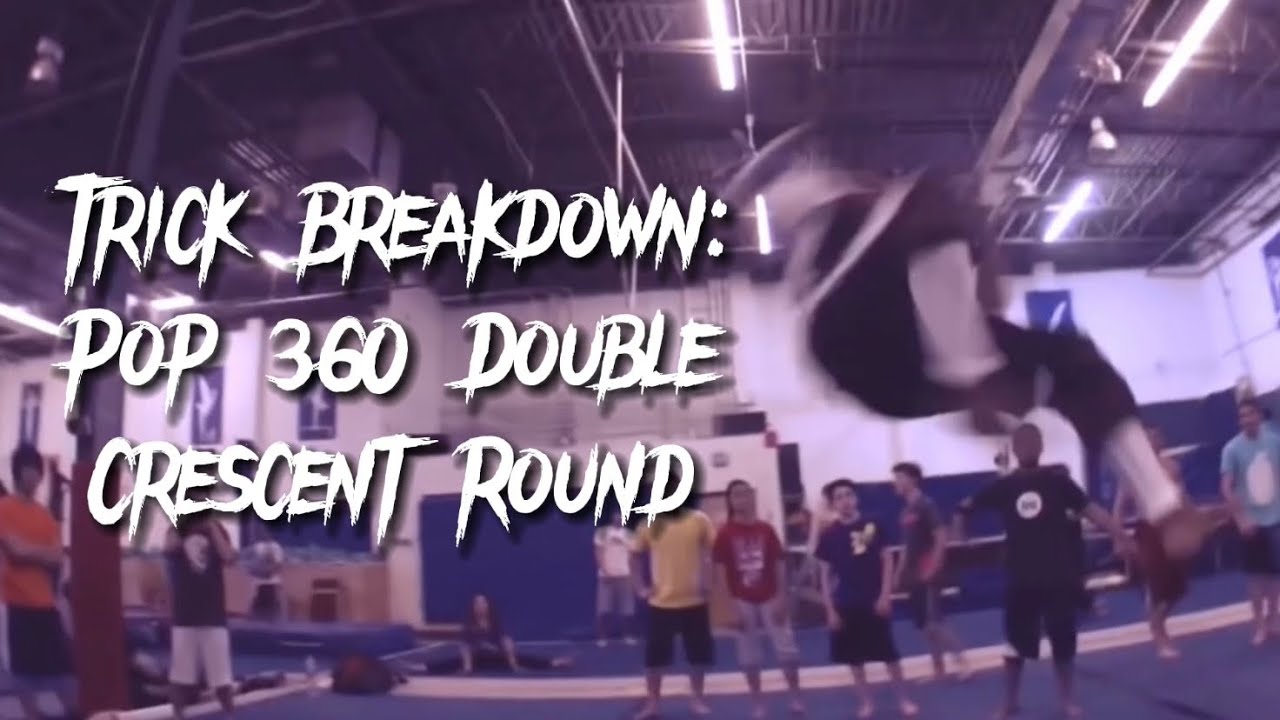 Trick Breakdown: Pop 360 Double Crescent Round - YouTube