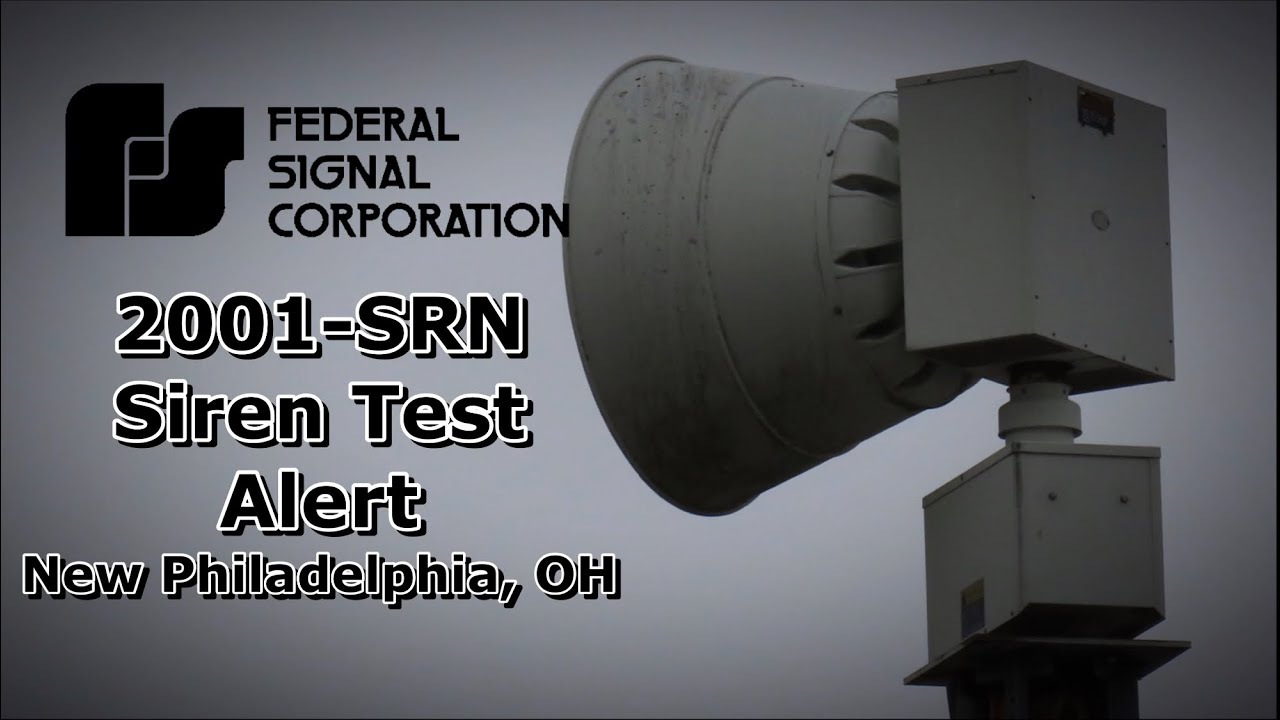 Federal Signal 2001-SRN, Siren Test, Alert, New Philadelphia, OH - YouTube