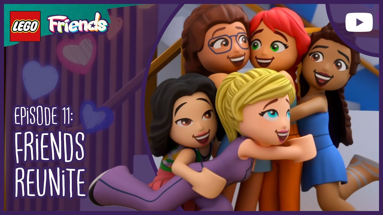 FRIENDS REUNITE | S2E11 | #FullEpisode | LEGO Friends: The Next Chapter ...