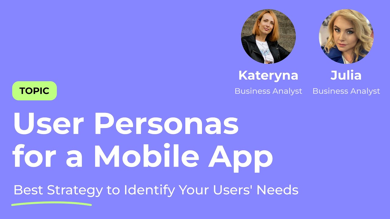 User Personas for a Mobile App: Best Strategy to Identify Your Users ...