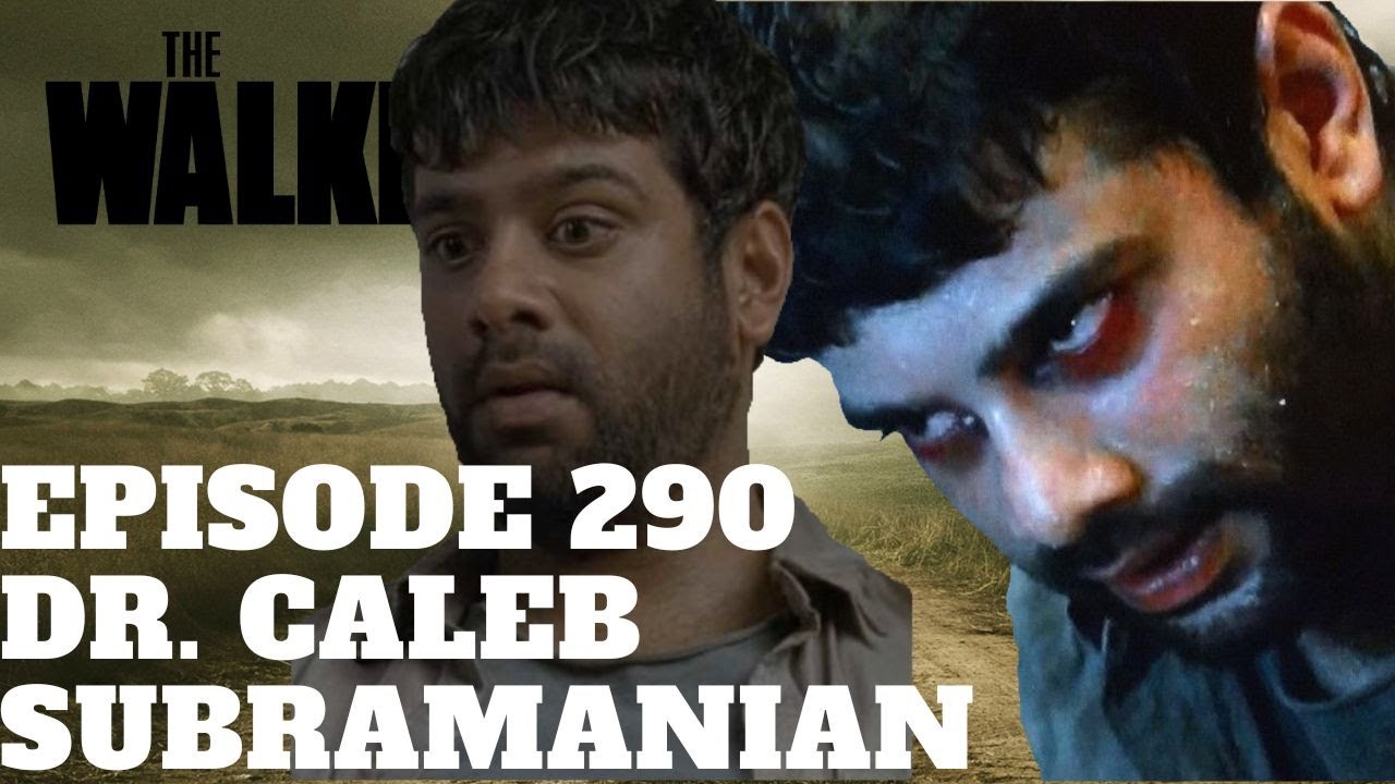 The Walking Dead Character Profiles | Episode 290 | Dr. Caleb ...