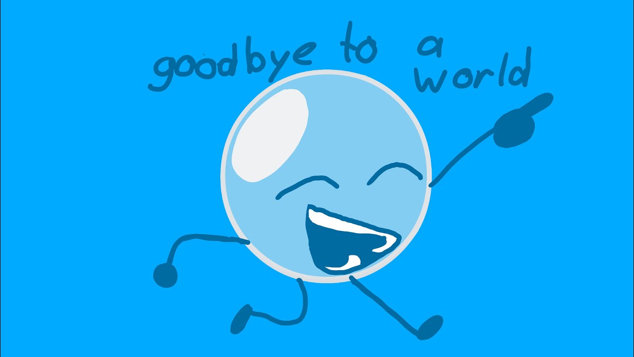 Goodbye to a world meme bfb - YouTube
