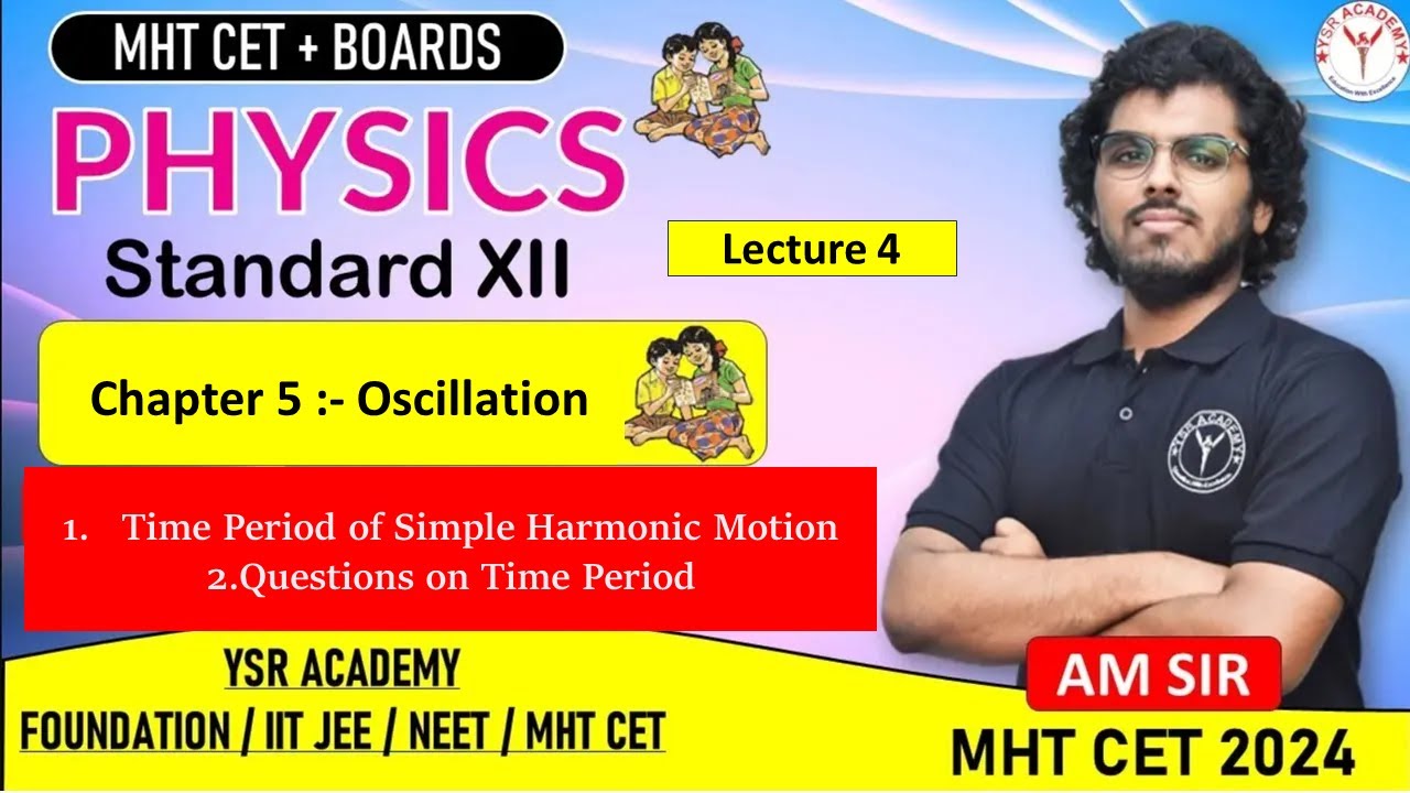 Oscillation | Time period of SHM | Lecture 4 | MHT CET - YouTube