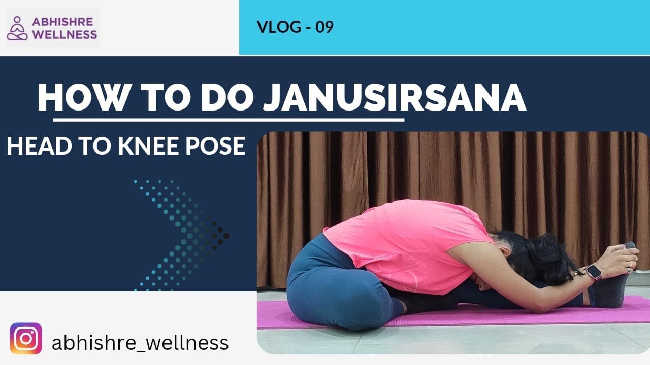 How to do Janu Sirsasana (Head to Knee Pose) | Seated Forward Bend ...