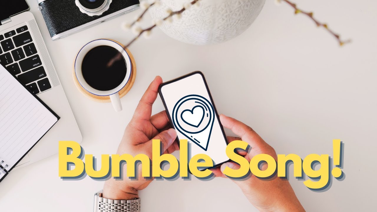 The Bumble Song! Original Song about Bumble App! - YouTube