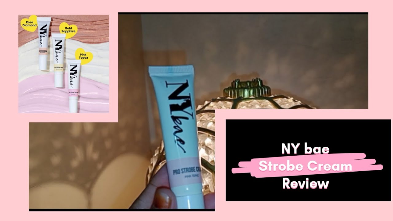 NY bae Strobe Cream Review l NY bae Strobe Cream Pink Topaz l NY bae ...
