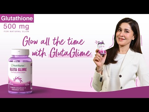 Nutrifactor's Gluta Glime | Glutathione for Vibrant & Glowing Skin | Dr. Shaista Lodhi