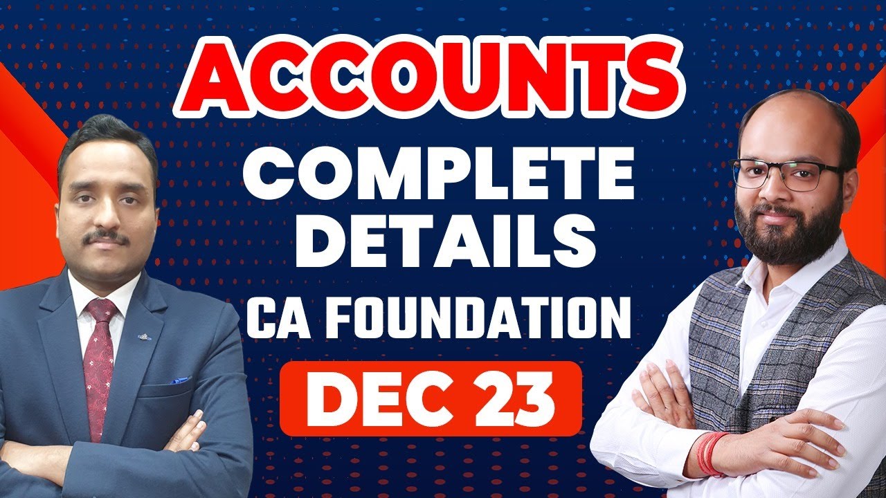 CA Foundation Accounts Dec 2023 Complete Details | How to Prepare CA ...