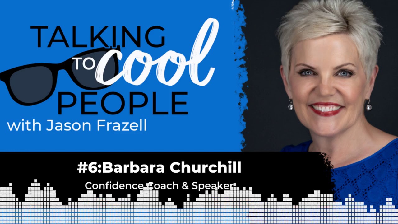 #6-Barbara Churchill-Confidence Coach and Speaker - YouTube