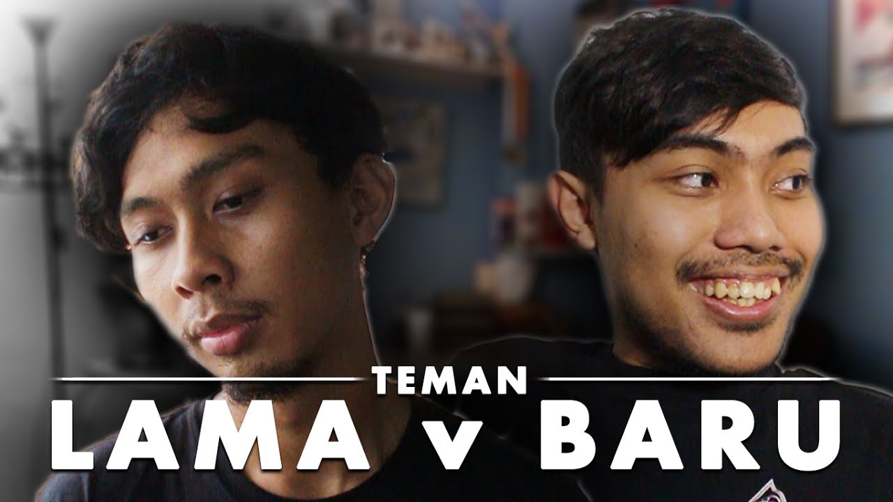 TEMEN : LAMA vs BARU | KasurusaK - YouTube