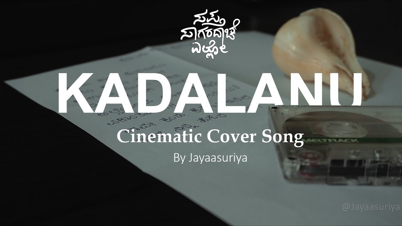 Kadalanu - SSE(Side A) - Cinematic Cover by Jayaasuriya - YouTube