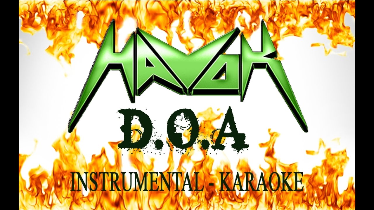 Havok - D.O.A. (Instrumental Karaoke) - YouTube