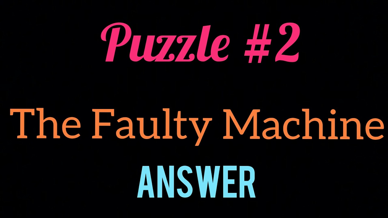 The Faulty Machine Maths Puzzle answer! Were you successful in finding ...