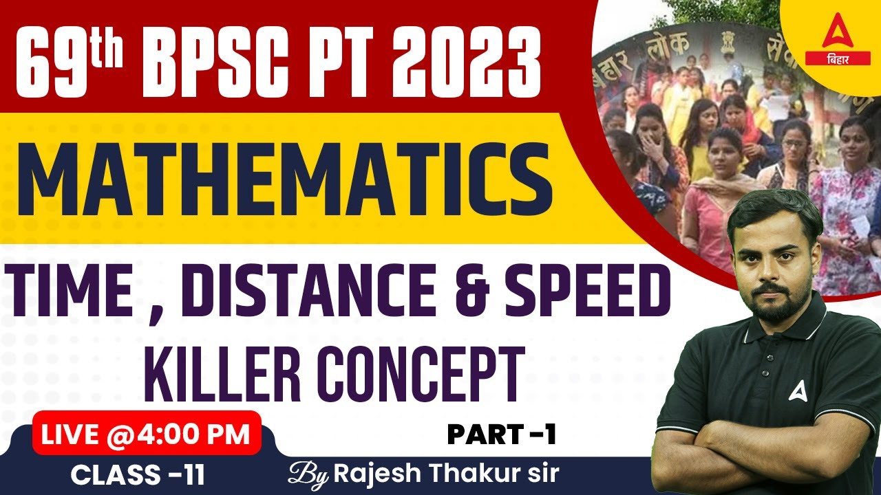 Maths Time and Distance Part-1 | 69th BPSC Maths Online Classes By ...