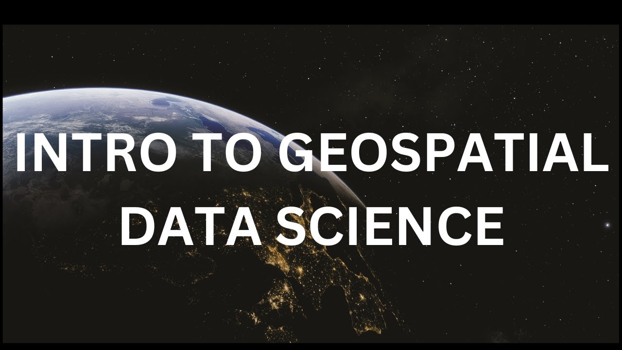 An Introduction to Geospatial Data Science for Climate Action - YouTube