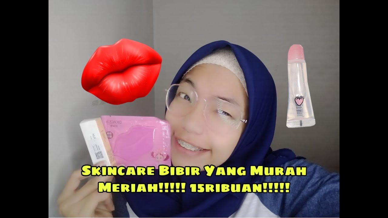 Perawatan Bibir alias Skincare Bibir Murah Meriah, Cuma 15ribuan ...