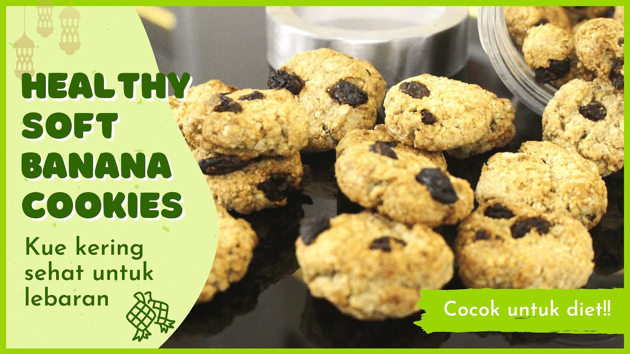 HEALTHY SOFT BANANA COOKIES KAYA SERAT, GLUTEN FREE, SUGAR FREE - Kue ...