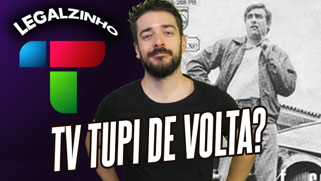 🚨TV TUPI vai VOLTAR? Informações QUENTES sobre a volta da primeira ...