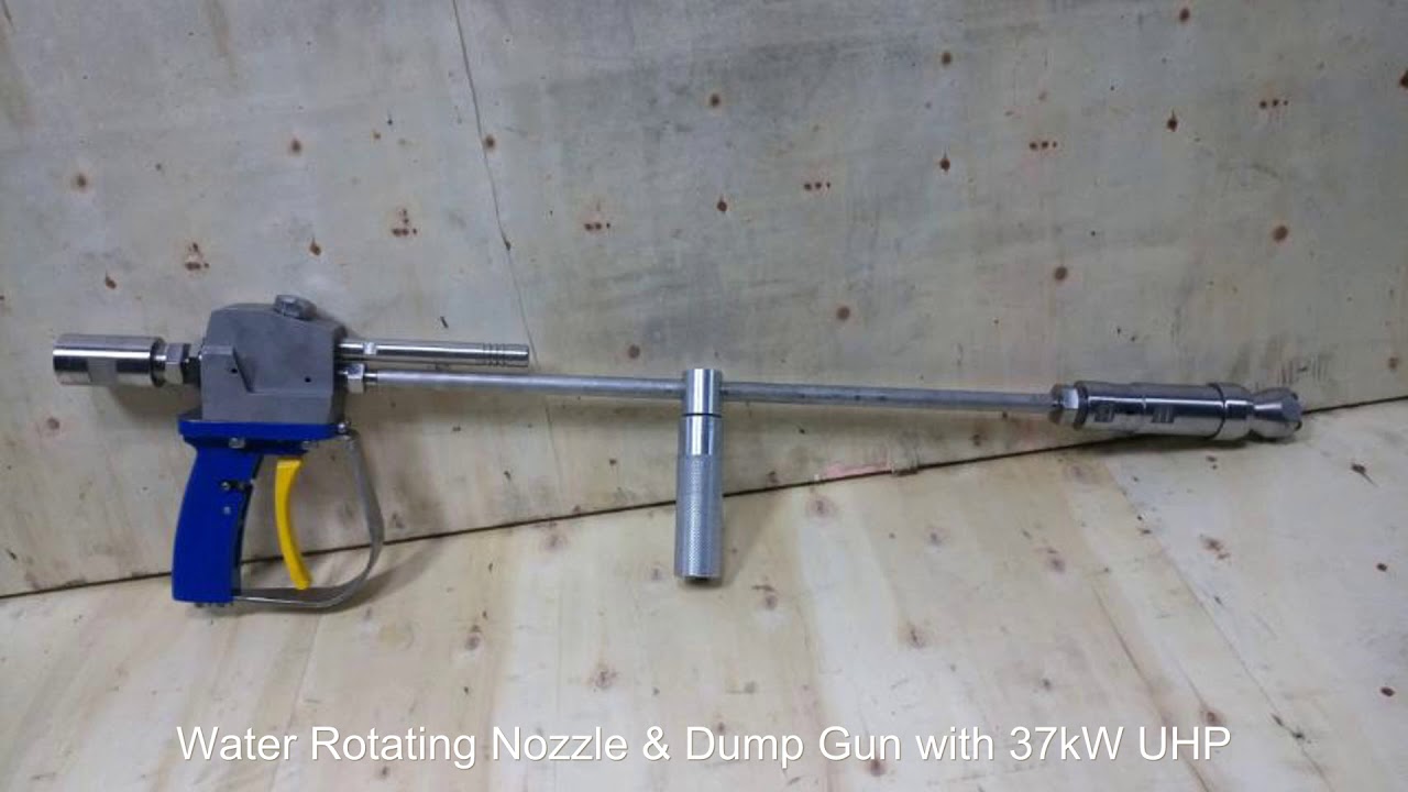 Water Rotating Nozzle & Dump Gun with 37kW UHP-21011701 - YouTube