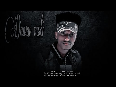 Danuu_Moti_Ati Naaf_New_Oromo_Poem_2021 - YouTube