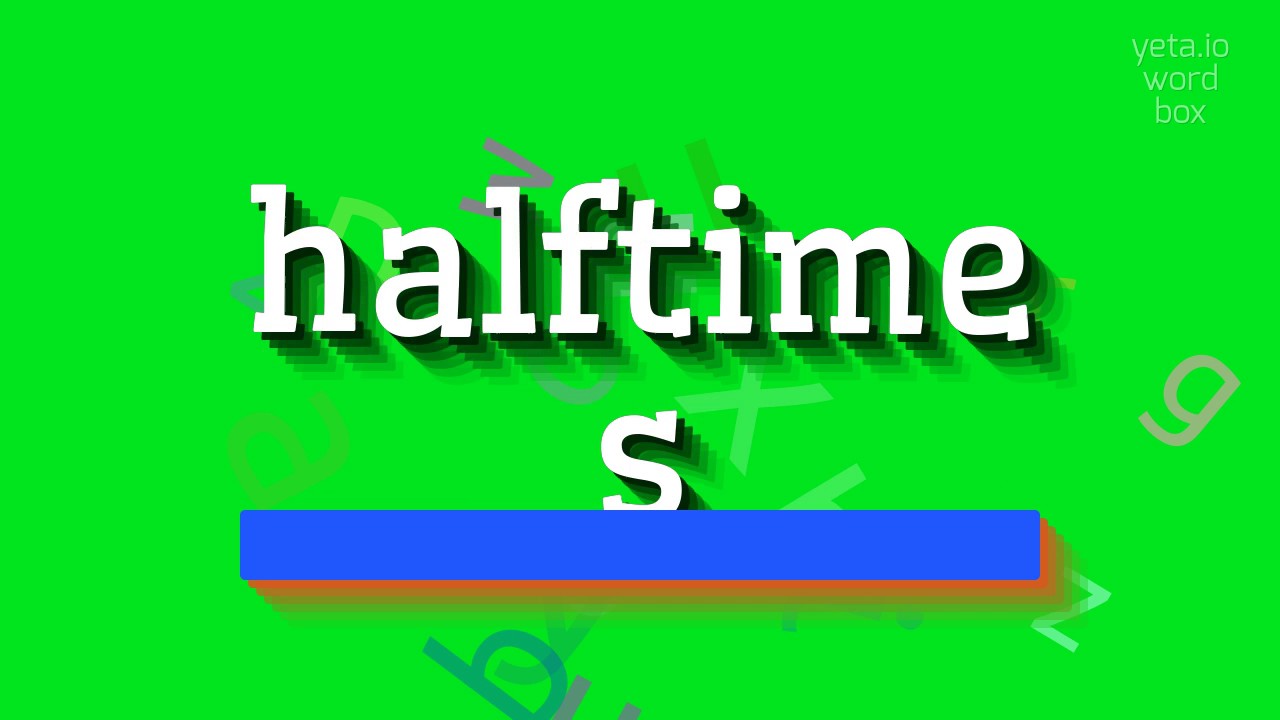 How to say "halftimes"! (High Quality Voices) - YouTube