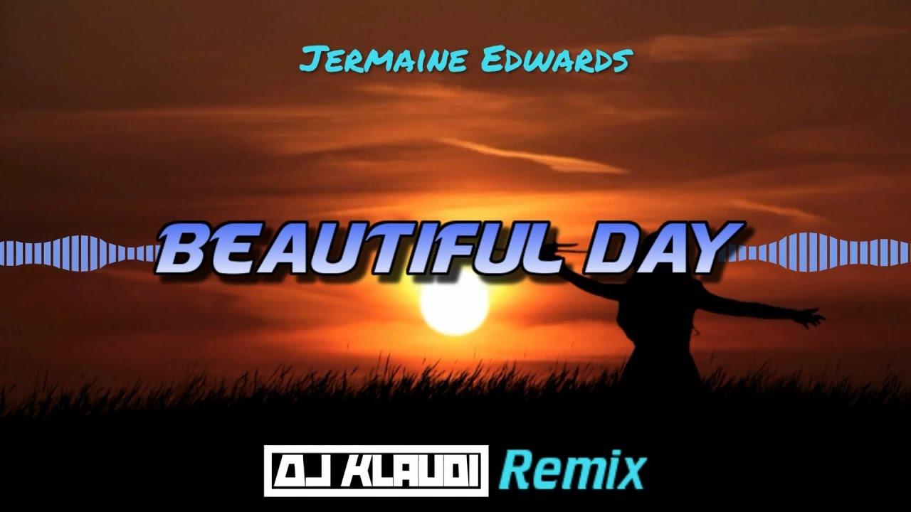 DJ Klaudi x Rushawn - Beautiful Day (Lyrics by Jermaine Edwards) - YouTube