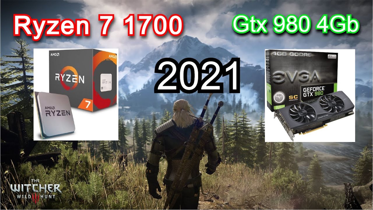 Ryzen 7 1700/ Gtx 980 4gb Benchmark test- 2021 - YouTube
