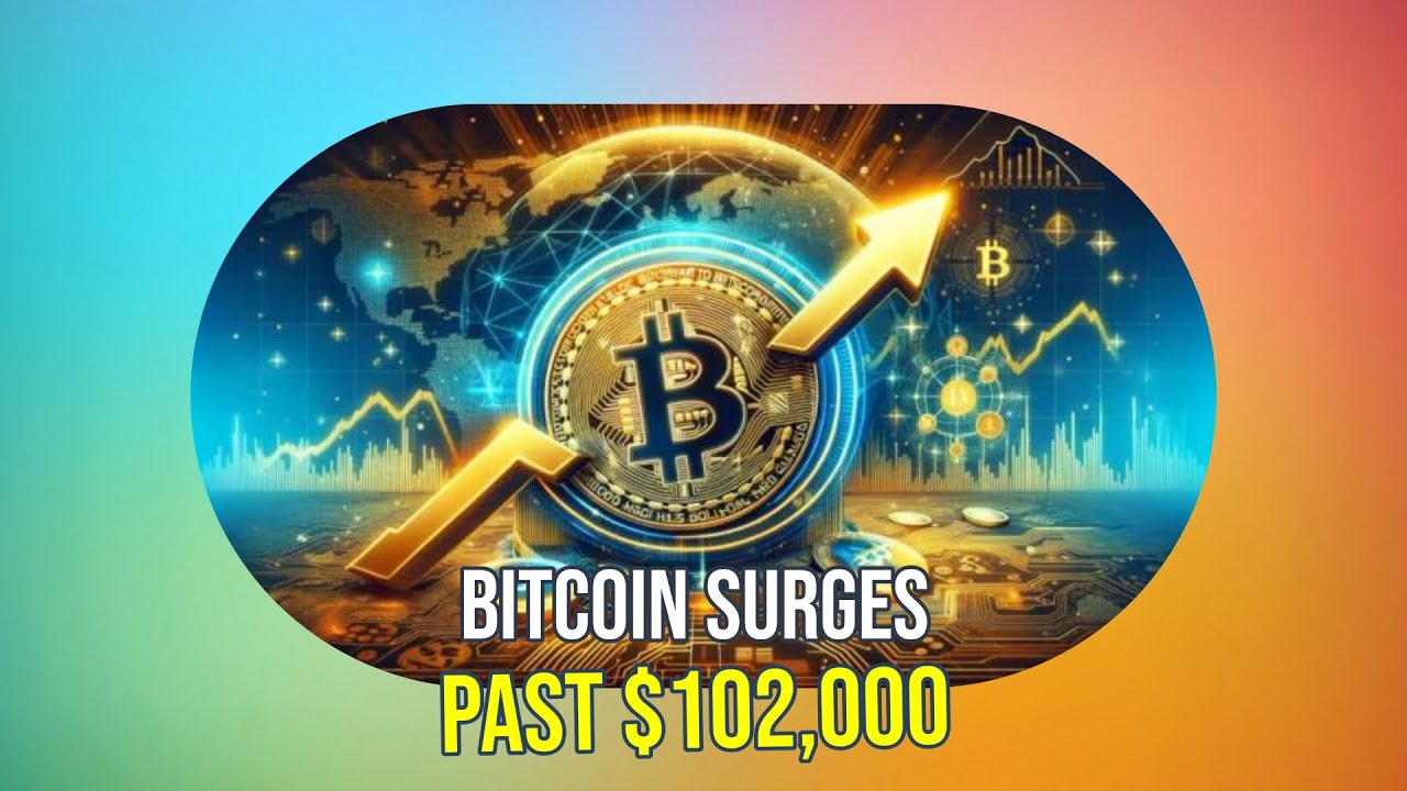 Bitcoin Surges Past $102k: What's Driving the Latest Price Surge? - YouTube