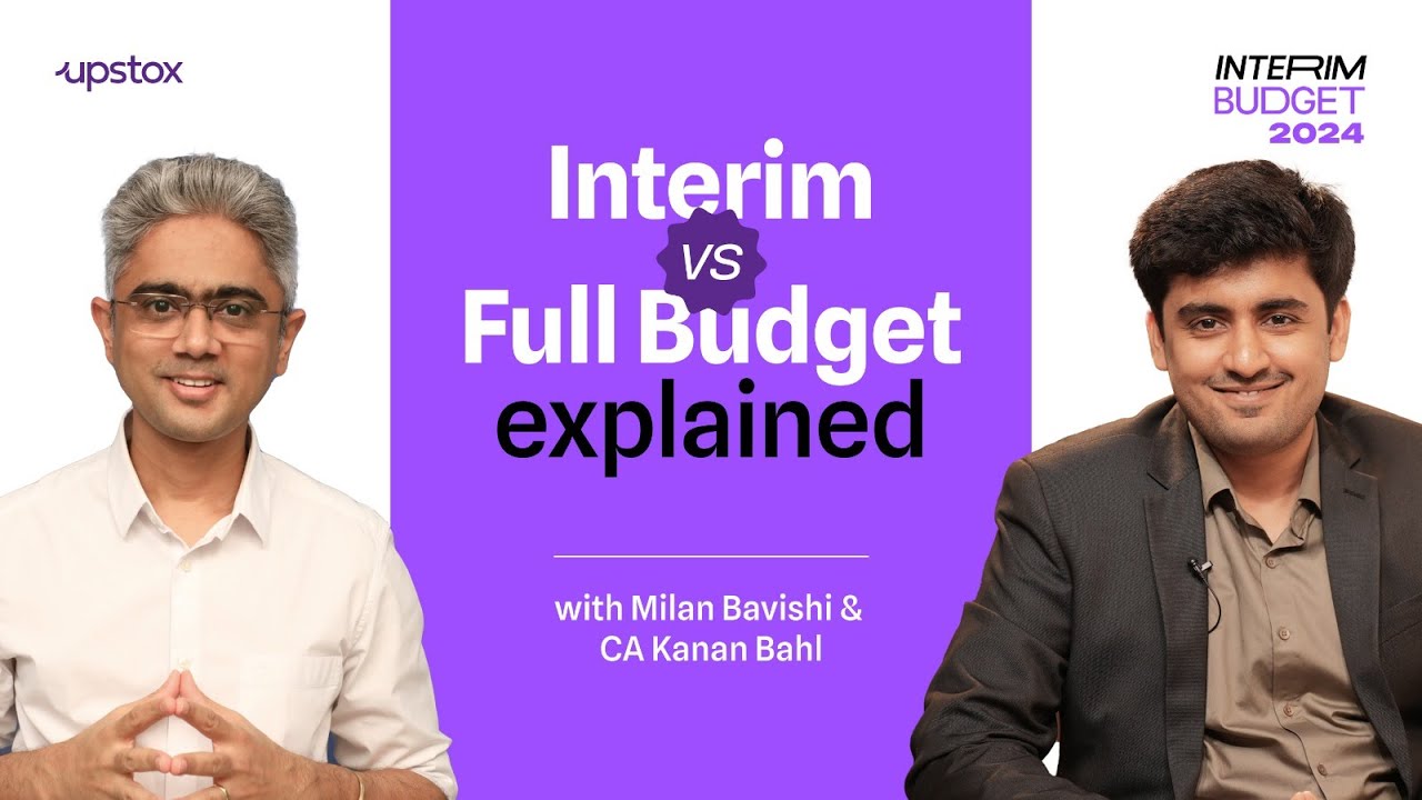 Difference Between Interim and Full Budget #BudgetWithUpstox - YouTube