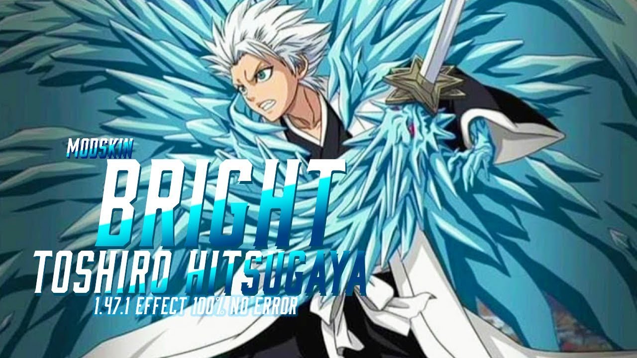 Mod Skin Bright Toshiro Hitsugaya 1.52.1 แพทช์ล่าสุด - YouTube