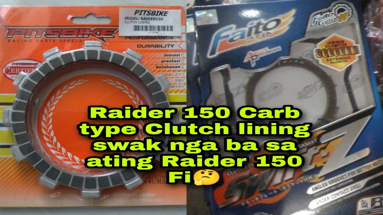Raider 150 Carb type Clutch lining swak nga ba sa ating Raider 150 Fi ...