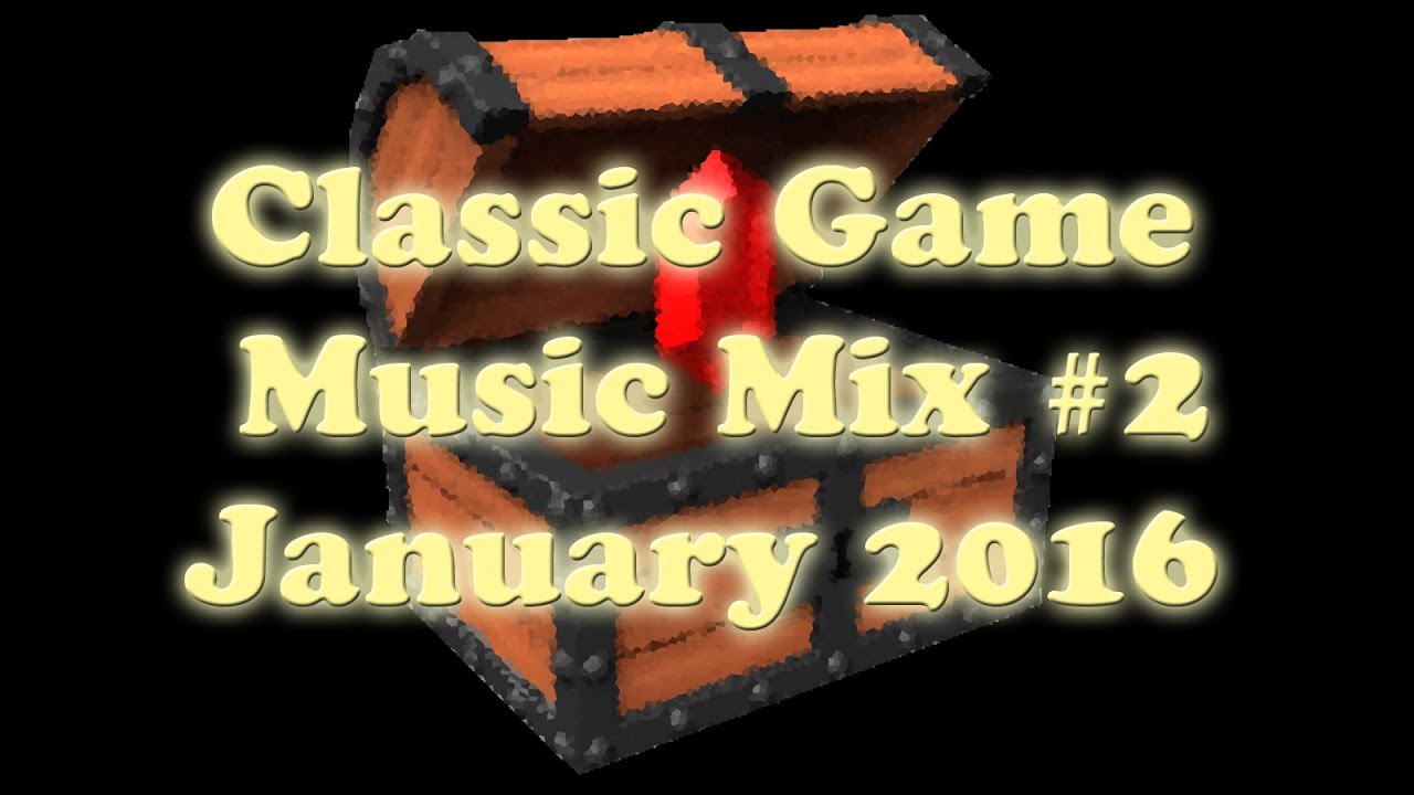 Classic Game Music #2 - January 2016 - YouTube