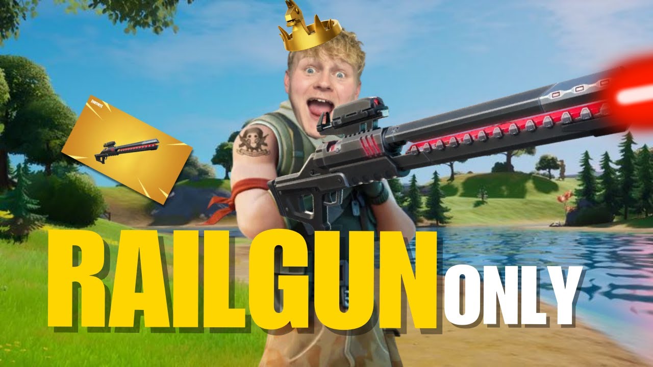 Using a RAILGUN Only in Fortnite - YouTube