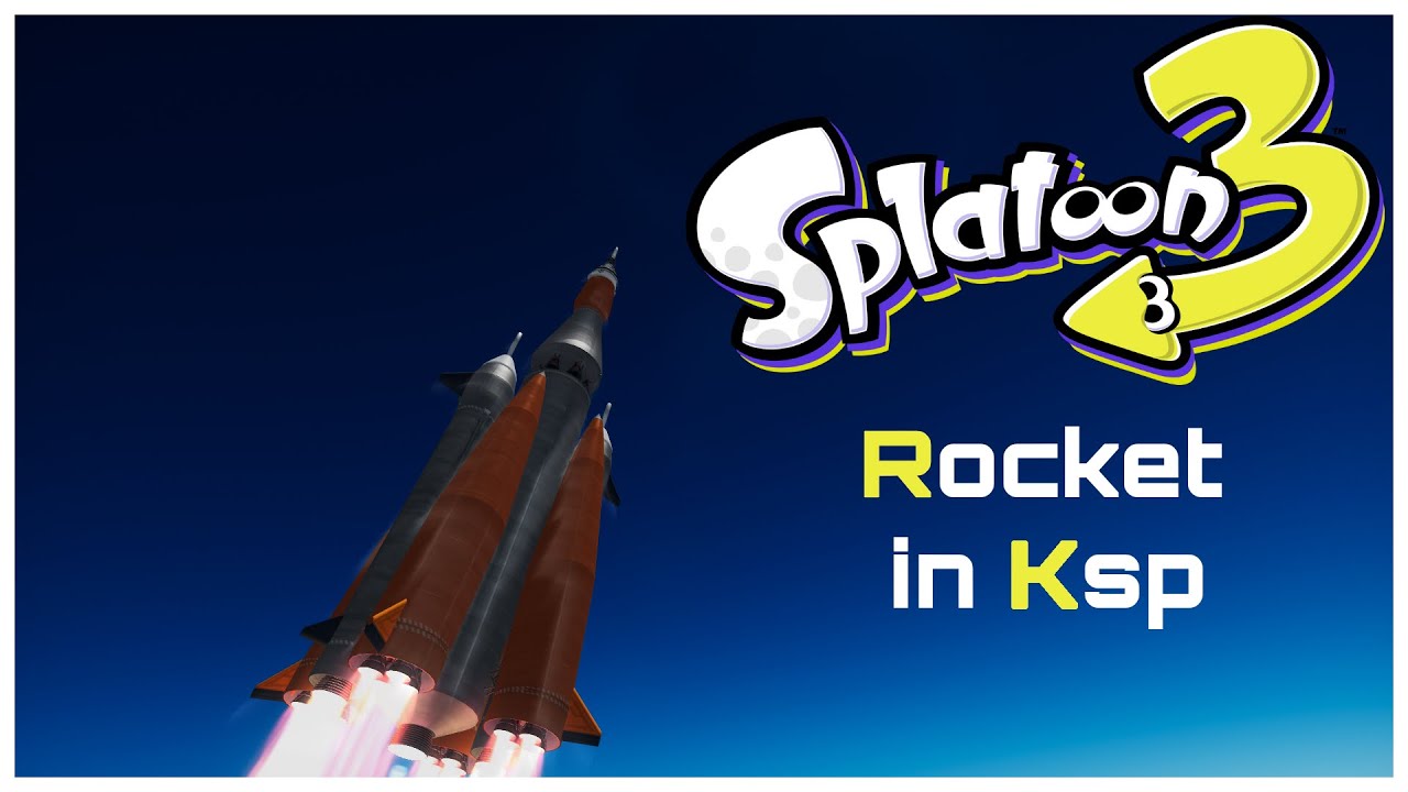 Splatoon 3 Rocket In Ksp | Ksp Showcase - YouTube