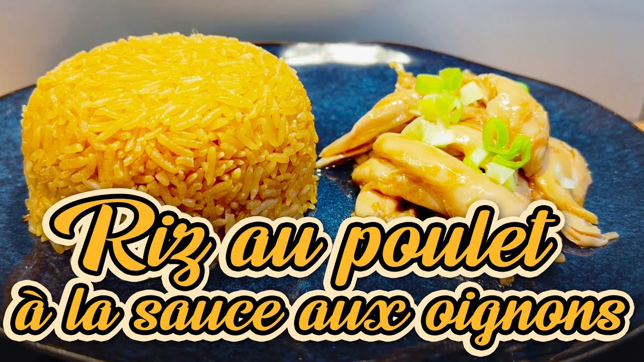 Recette Facile : Riz au Poulet à la Sauce aux Oignons - Savoureux et ...