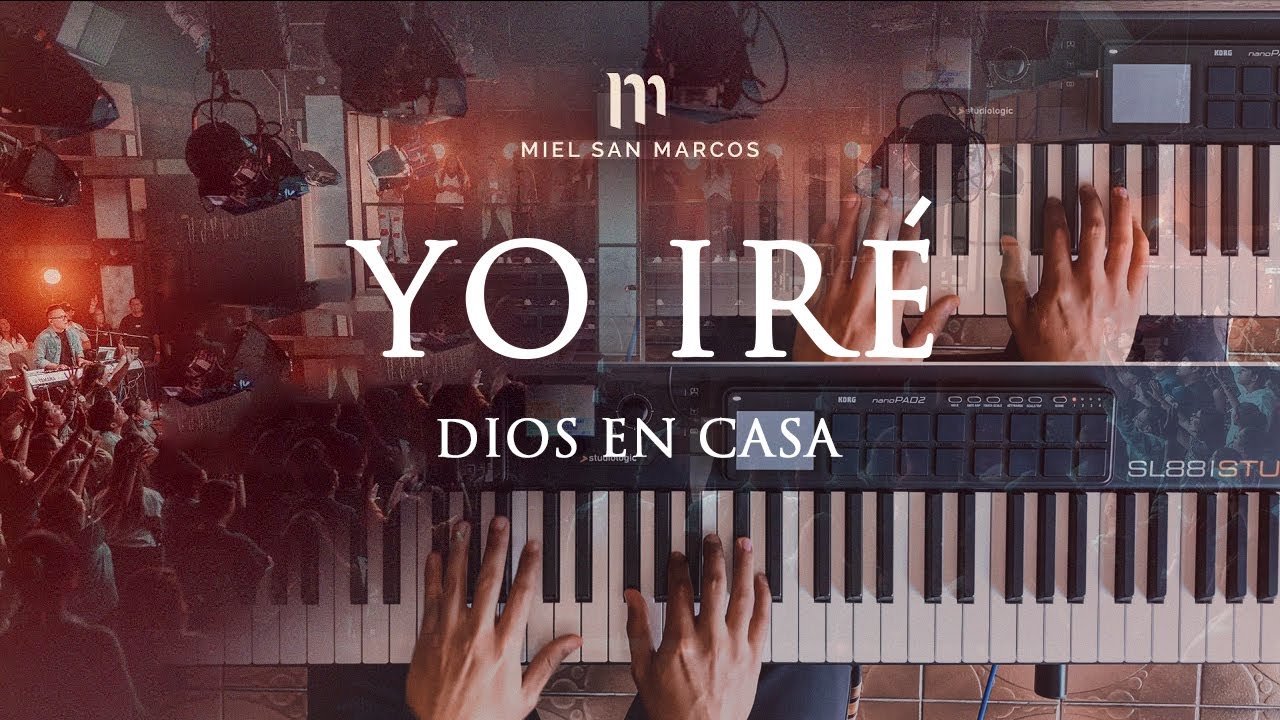Yo Iré | Miel San Marcos | Dios En Casa | Piano Synth Cover - YouTube