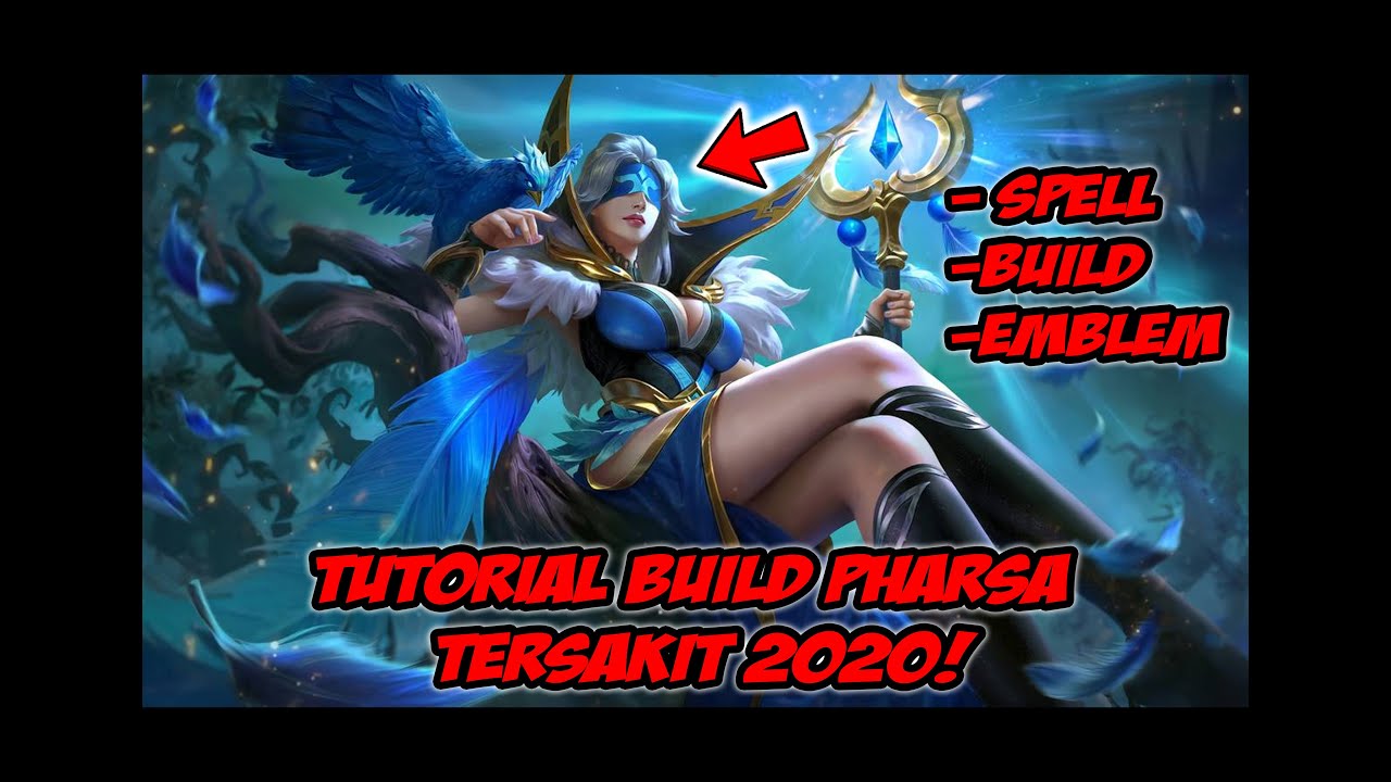 CARA BERMAIN PHARSA AUTO MENANG!! TUTORIAL BUILD, EMBLEM, DAN SPELL TERSAKIT 2020 - MOBILE ...