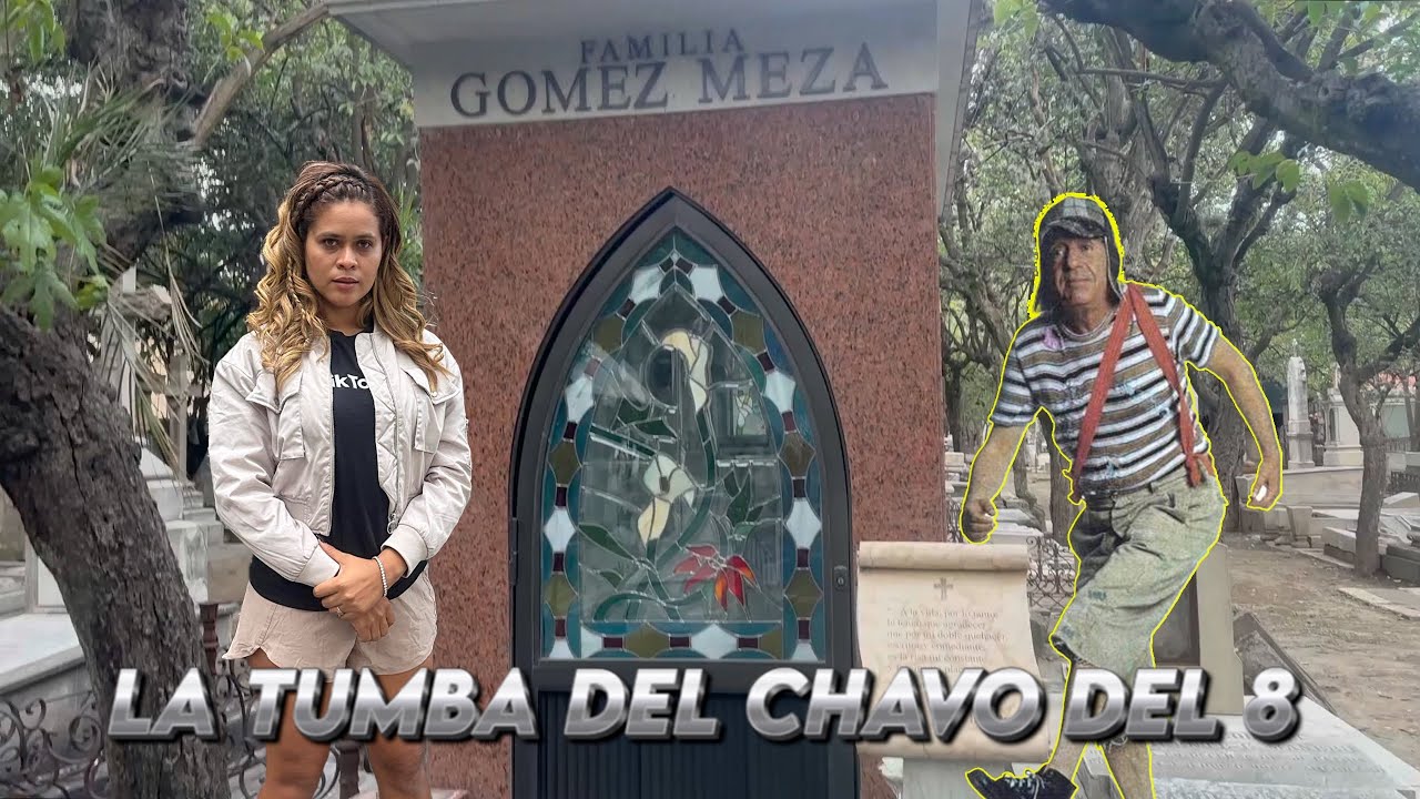 Logré entrar a conocer la tumba del Chavo del 8 - YouTube