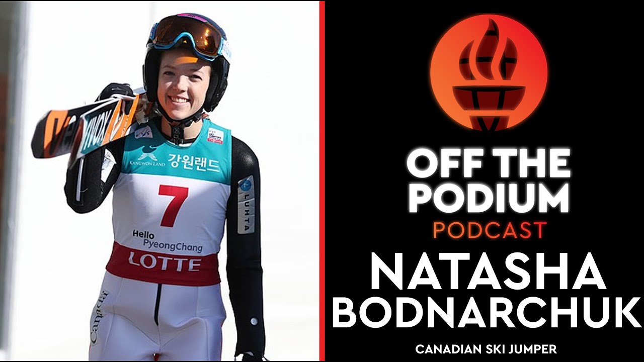 Natasha Bodnarchuk | Olympics | Off The Podium Podcast Episode 203 ...